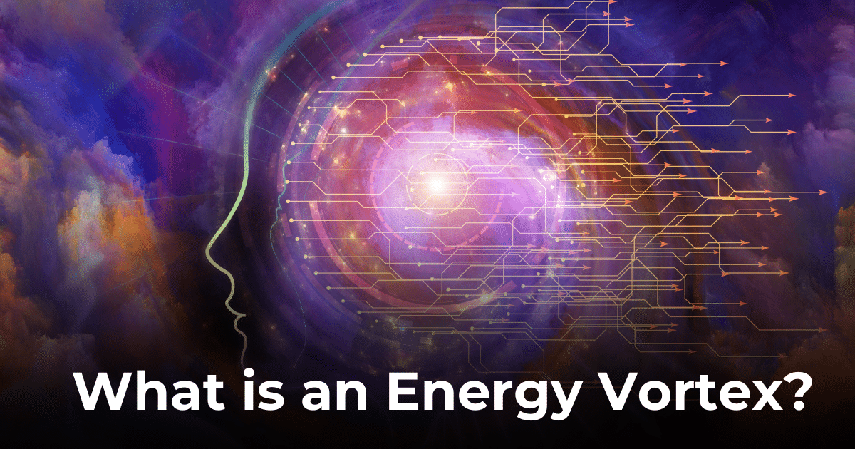 What Is An Energy Vortex? - Elizabeth April