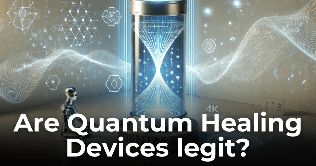 Are Quantum Healing Devices Legit? - Elizabeth April